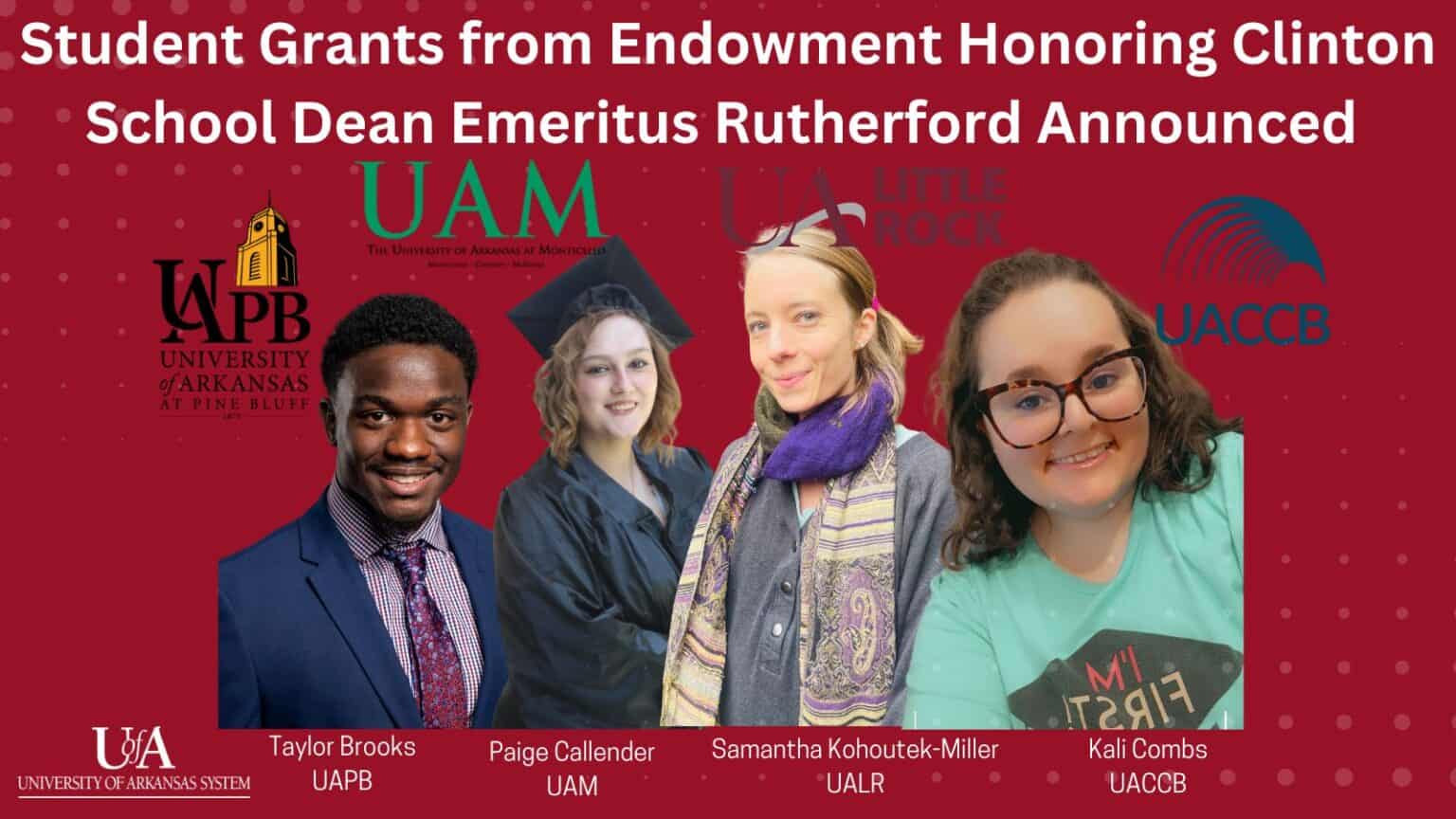 Student Grants from Endowment Honoring Clinton School Dean Emeritus ...